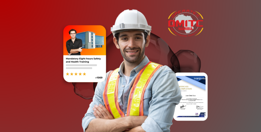 Mandatory Eight-hour Safety and Health Training – OMITC Namibia